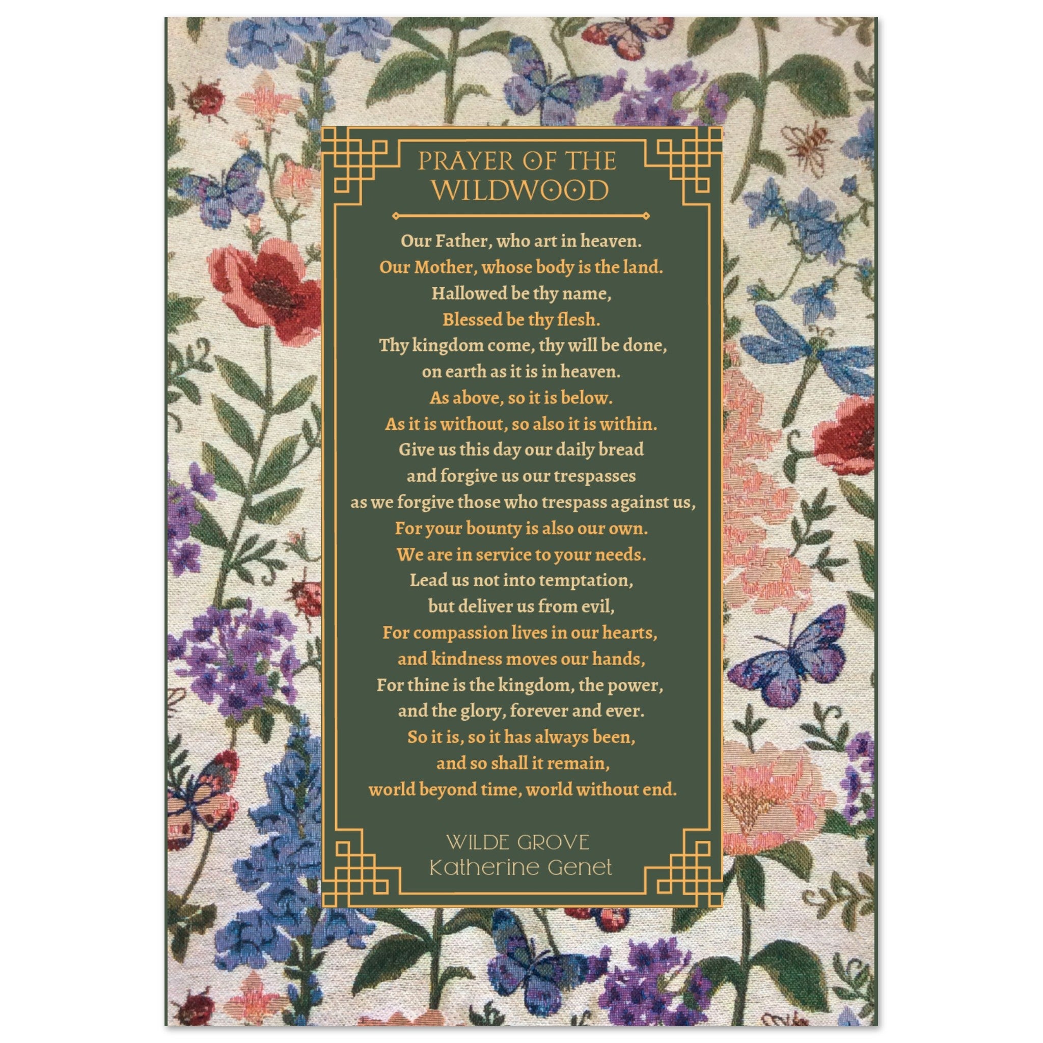 The Wildwood Prayer Poster (Version 1) – Katherine Genet
